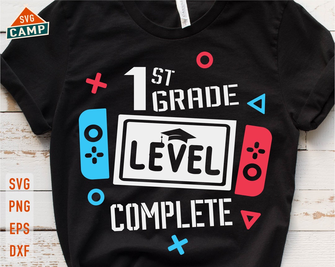 1st Grade Level Complete Svg, 1st Grade Svg, End of School Svg, First ...