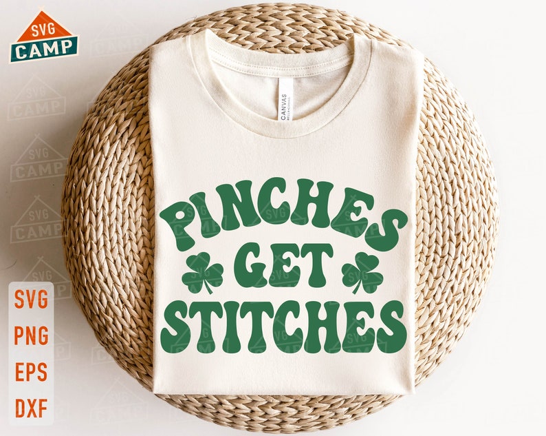 Pinches Get Stitches Svg Png St Patricks Day Svg Shamrock - Etsy