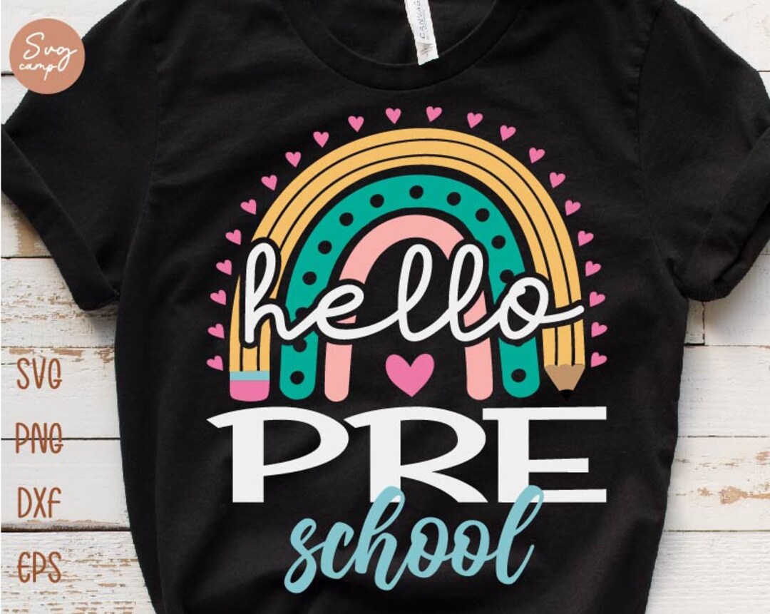 Hello Preschool Svg, First Day of School Svg, School Rainbow Svg ...