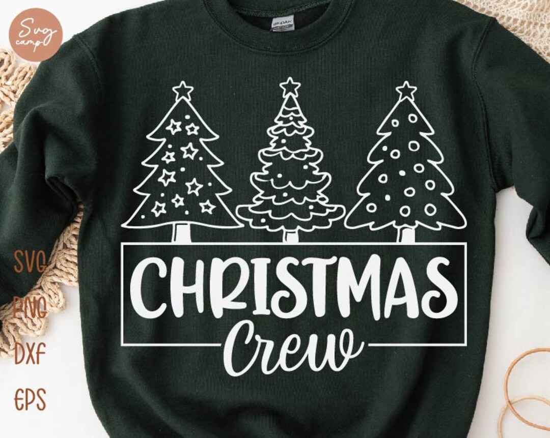 Christmas Crew Svg, Christmas Tree Svg, Family Christmas Shirts Svg ...