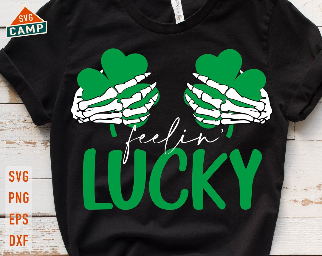 Feelin Lucky Skeleton Hands St Patricks Day Svg, Funny St Patricks Svg ...
