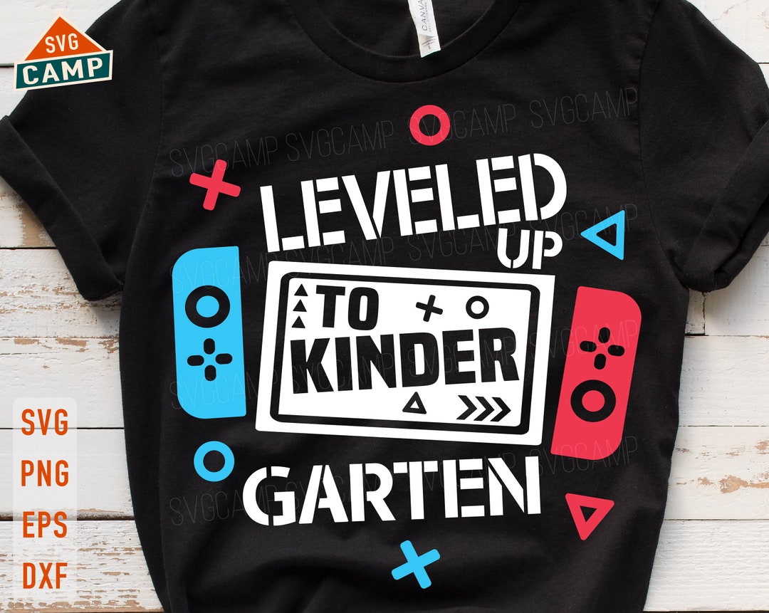 Leveled up to Kindergarten Svg, Kindergarten Svg, First Day of ...