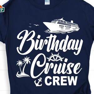Birthday Cruise Crew Svg, Cruise Svg, Cruise Ship Svg, Birthday Cruise ...