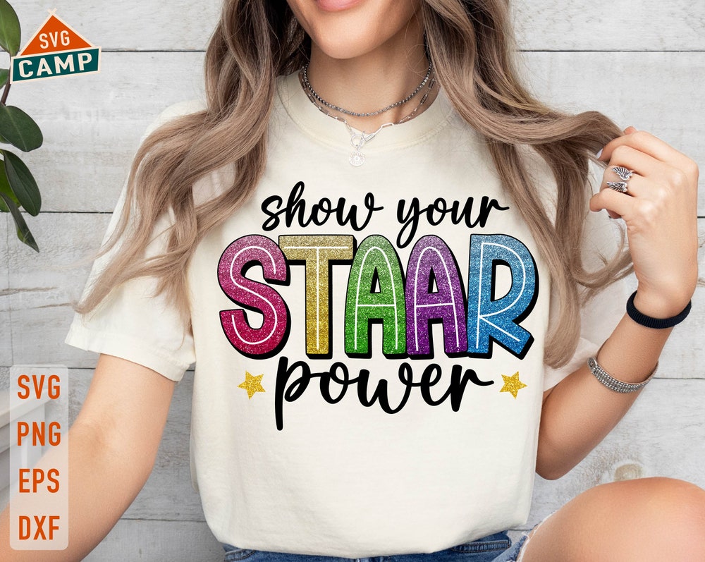 Show Your Staar Power Svg, Test Day Svg, Test Day Png, Staar Svg ...