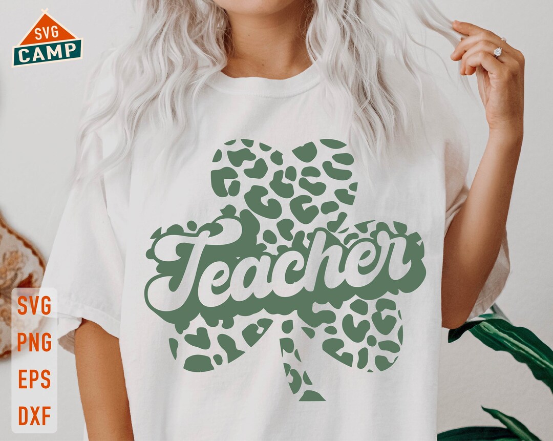 Teacher St Patricks Day Svg, Shamrock Leopard Svg, Lucky Teacher Svg ...