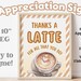 Latte Coffee Bar Sign Employee Teacher Appreciation Sign | Caffeine ...