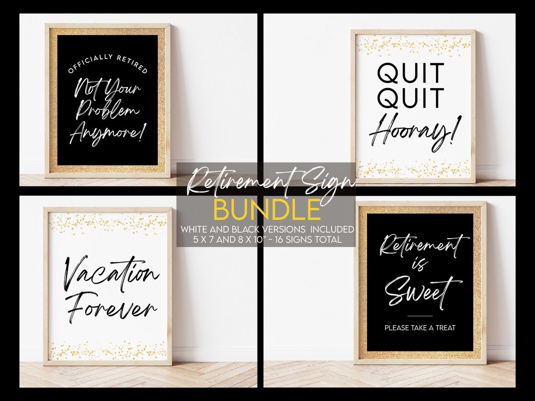 Fun, Humorous, Comedic Retirement Party Signs | Quit Quit Hooray ...