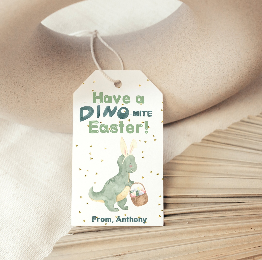 Dinosaur Easter Favor Tag - Have a Dino-mite Easter - Editable Digital ...