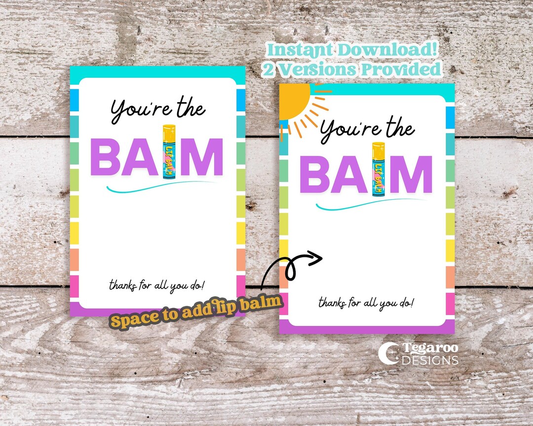 You're the Balm! Teacher Appreciation Gift Tags | Printable Chapstick ...