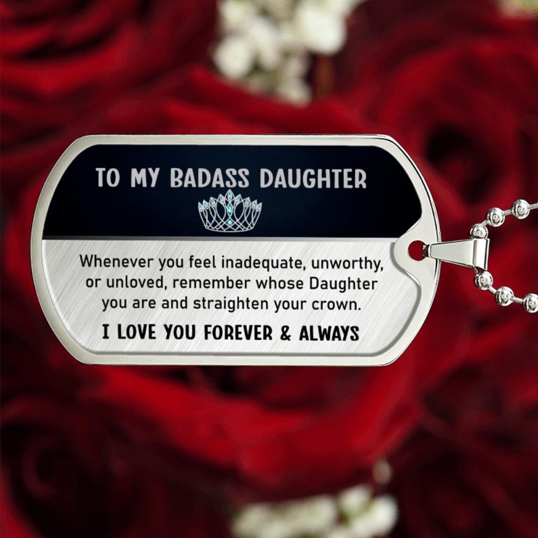 To My Badass Daughter | Your Crown | Graphic Dog Tag Necklace - Etsy