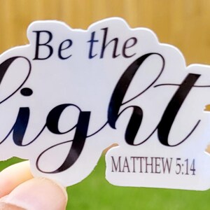 Be the Light Sticker, Matthew 5:14 Sticker, Religious Sticker ...