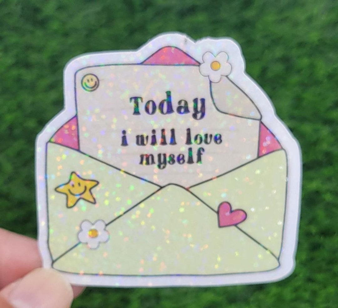 Today I Will Love Myself Sticker, Sticker, Self Love Sticker - Etsy