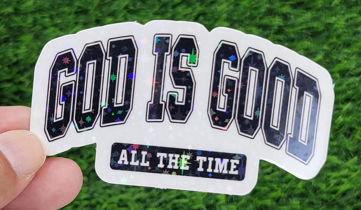 God is Good All the Time Sticker Christian Sticker Religious Sticker ...