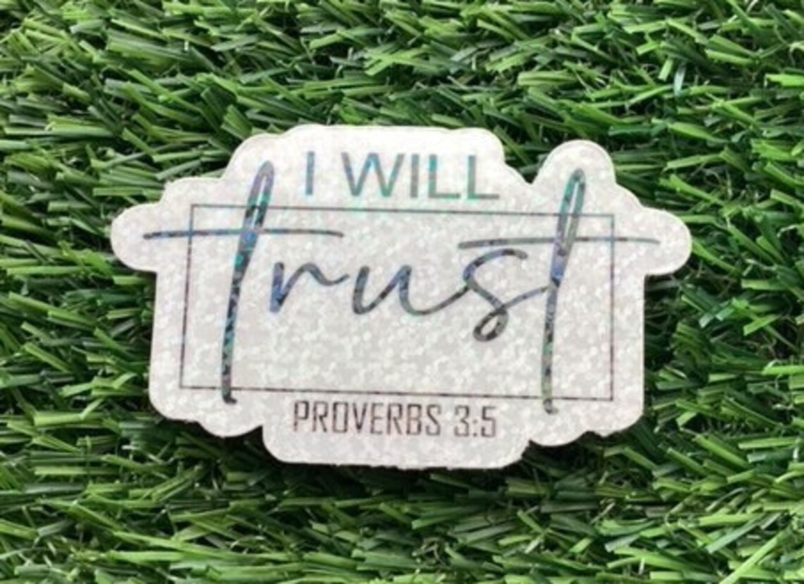 I Will Trust Sticker, Proverbs 3:5 Sticker, Religious Sticker ...