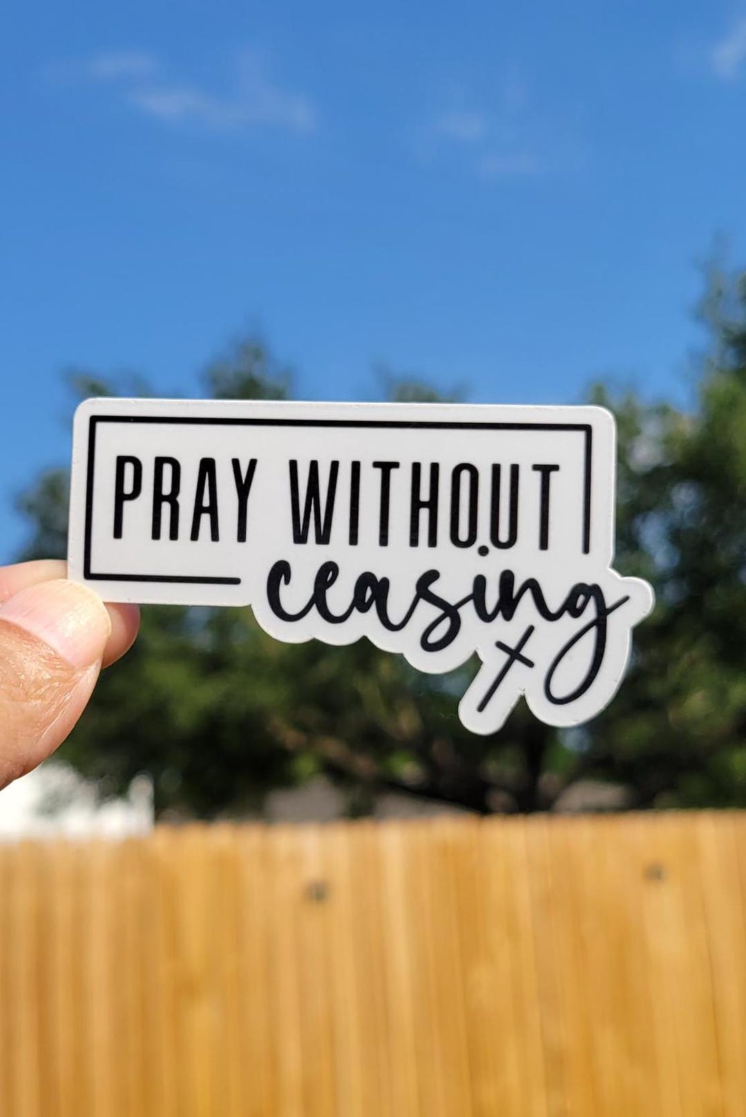 Pray Without Ceasing Sticker, Christian Sticker, Inspiration Sticker ...