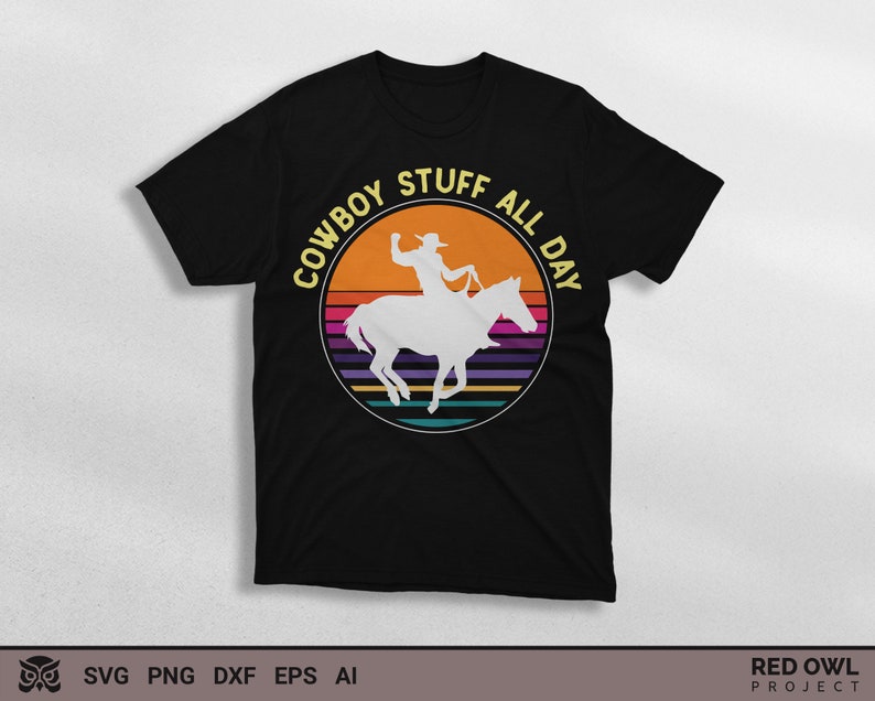 Cowboy SVG Cowboy Stuff All Day SVG Western Country - Etsy