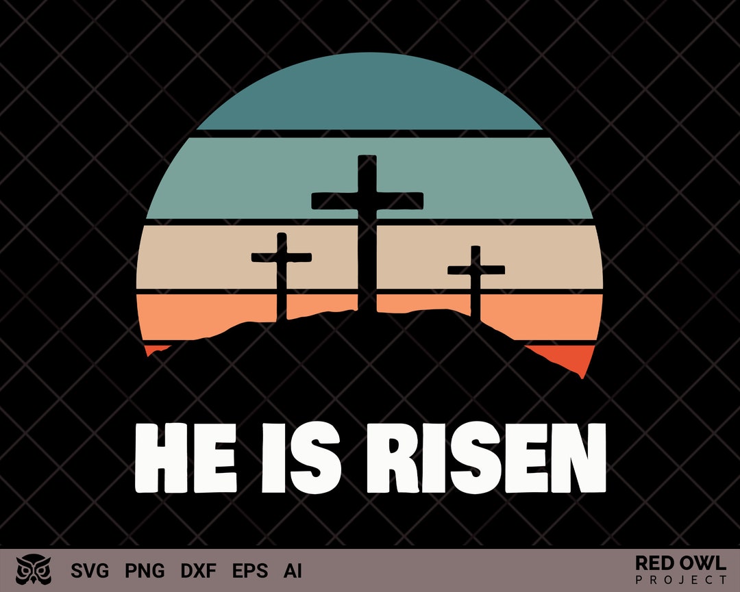 Christian Easter Resurrection SVG, He is Risen Retro Vintage Cross ...