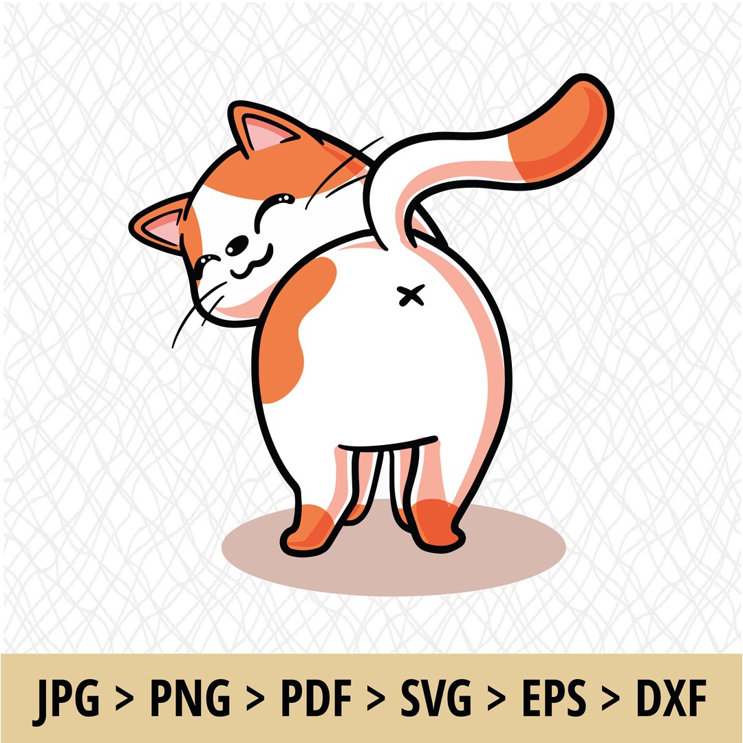 Cat Butt SVG File, Funny Digital Files - Vector, Cats Lovers - Easily ...