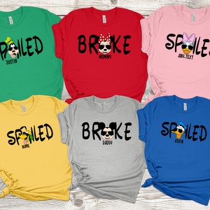 Disney Spoiled Broke Shirts, Mickey Mouse Broke Spoiled Shirts, Broke ...