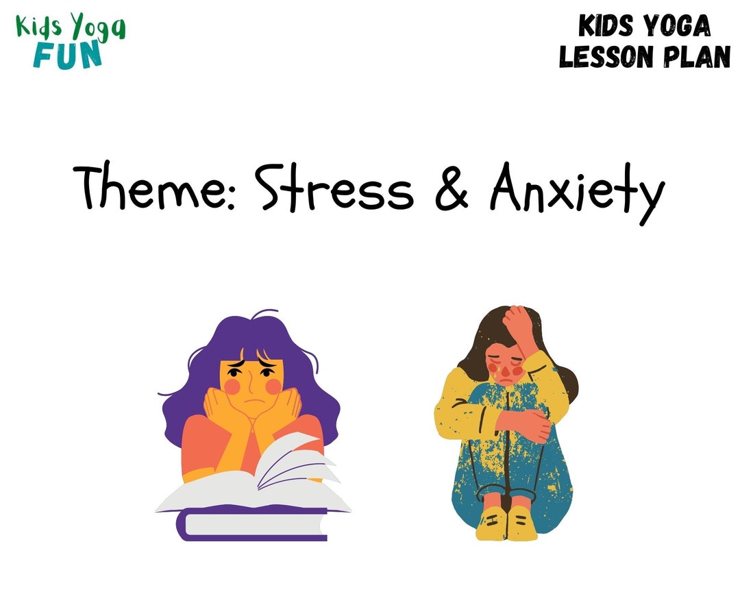 Kids Yoga Lesson Plan - Stress and Anxiety - Etsy