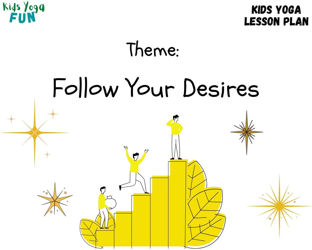 Kids Yoga Lesson Plan - Follow Your Desires - Etsy