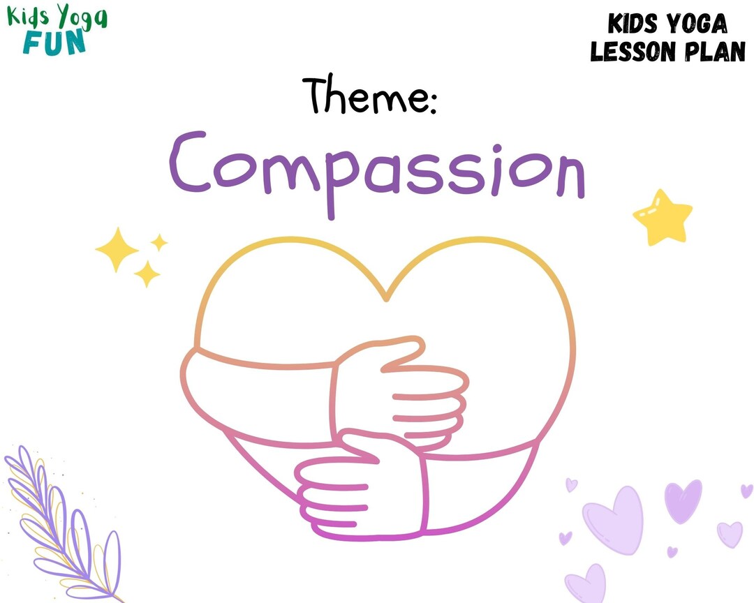 Kids Yoga Lesson Plan - Compassion - Etsy