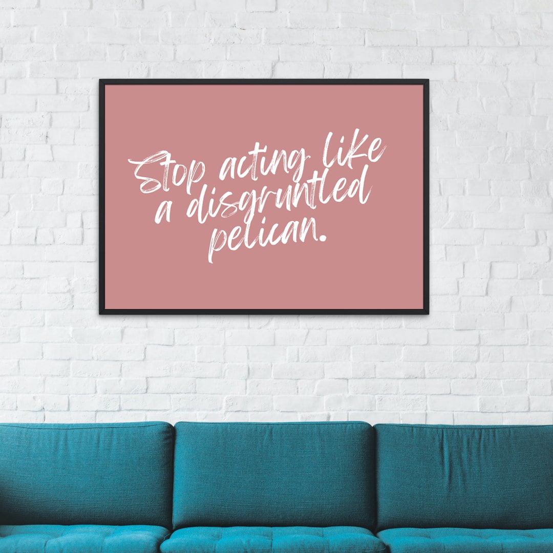 Disgruntled Pelican Moira Rose Quotes Schitt's Creek - Etsy