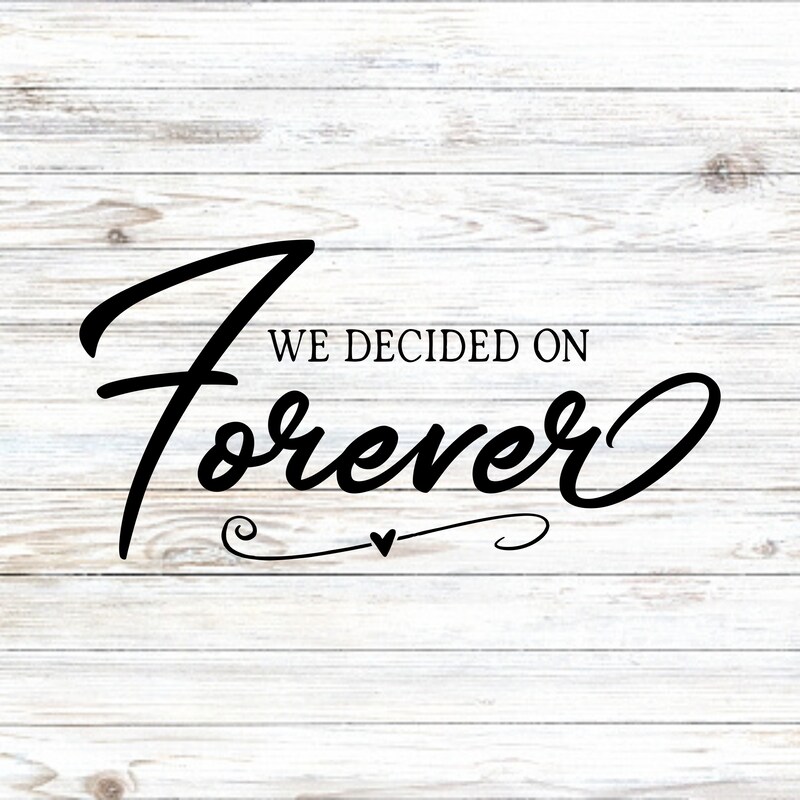 Decided on Forever - Etsy