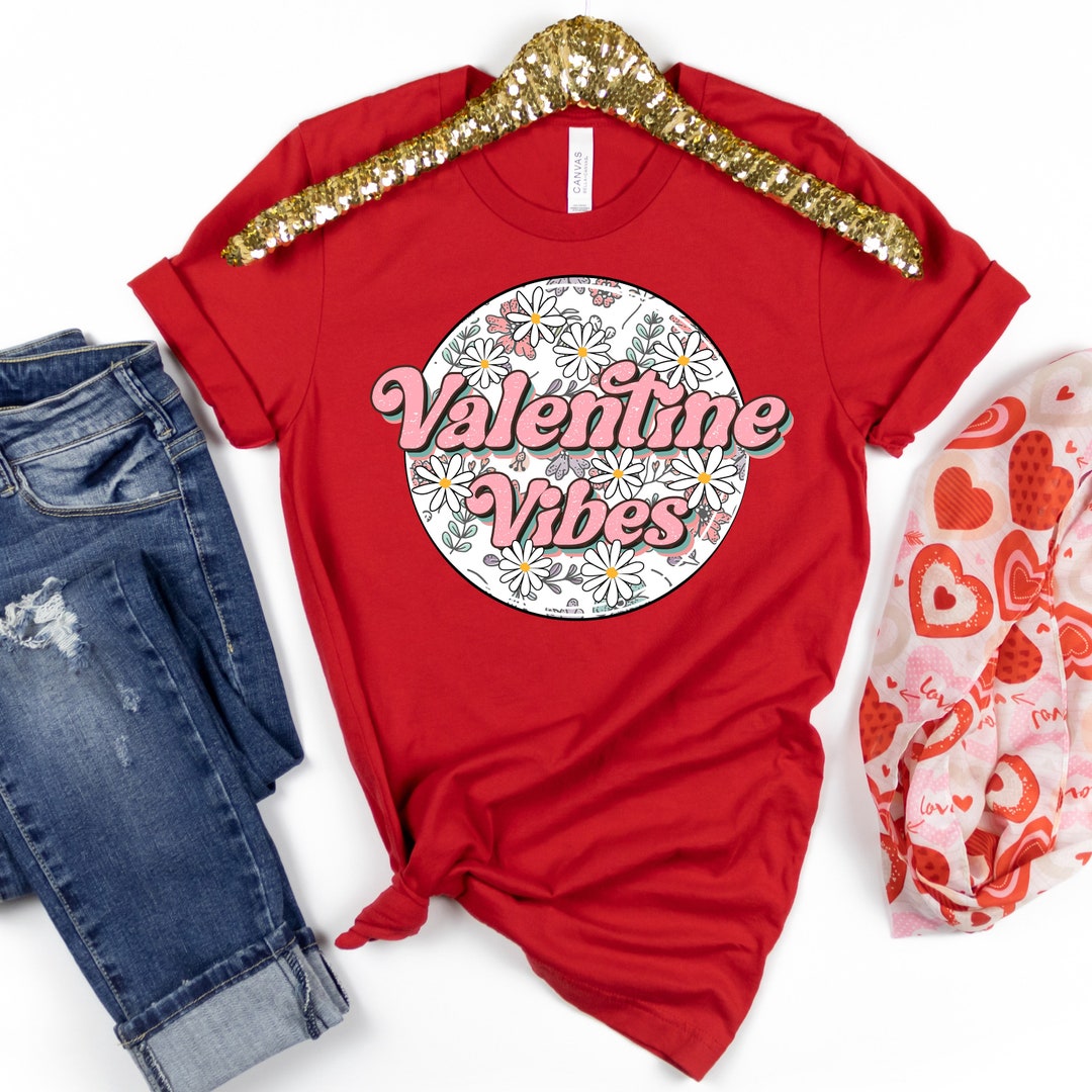 Camisa Valentine Vibes, Camisa Retro De San Valentín, Camisa De San Valentín, Camisa De San ...