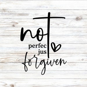 Not Perfect Just Forgiven Cross Decal, Christian Decal, God Car Decal ...