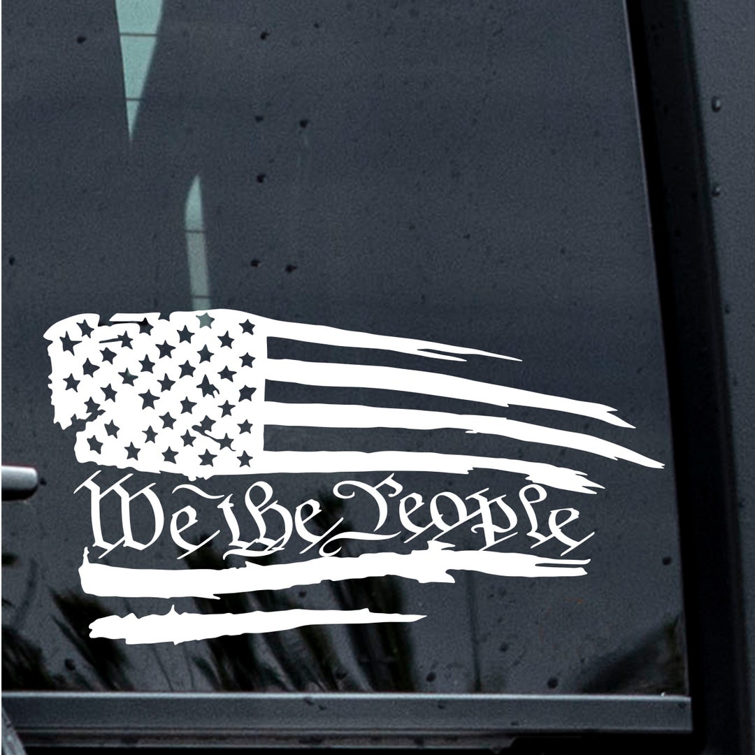 We the People Decal - American Flag Decal - Maga Republican - Patriotic ...