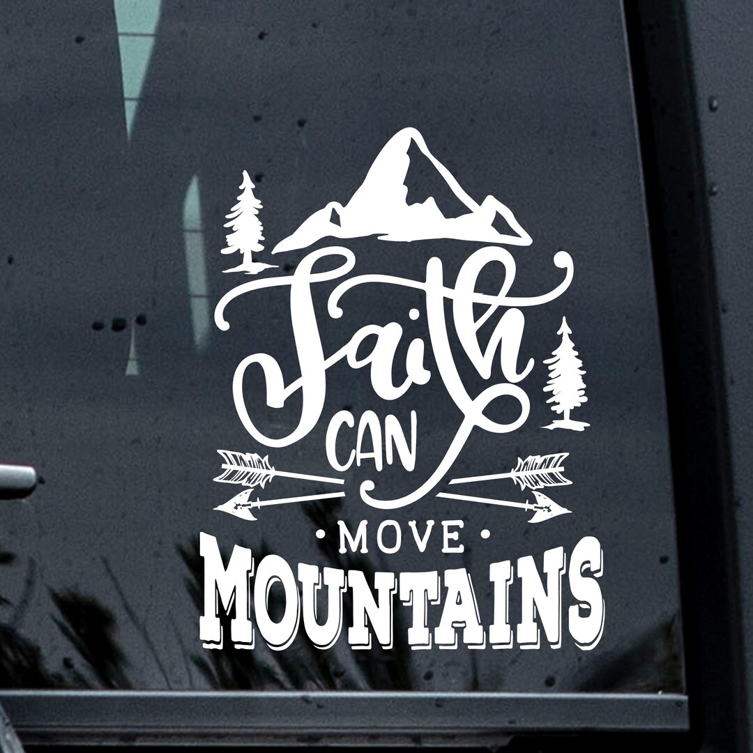 Faith Can Move Mountains Decal - Christian Decal - Faith Car Decal ...
