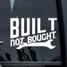 Built Not Bought Decal, Truck Decal, Country Decal, Truck Sticker ...