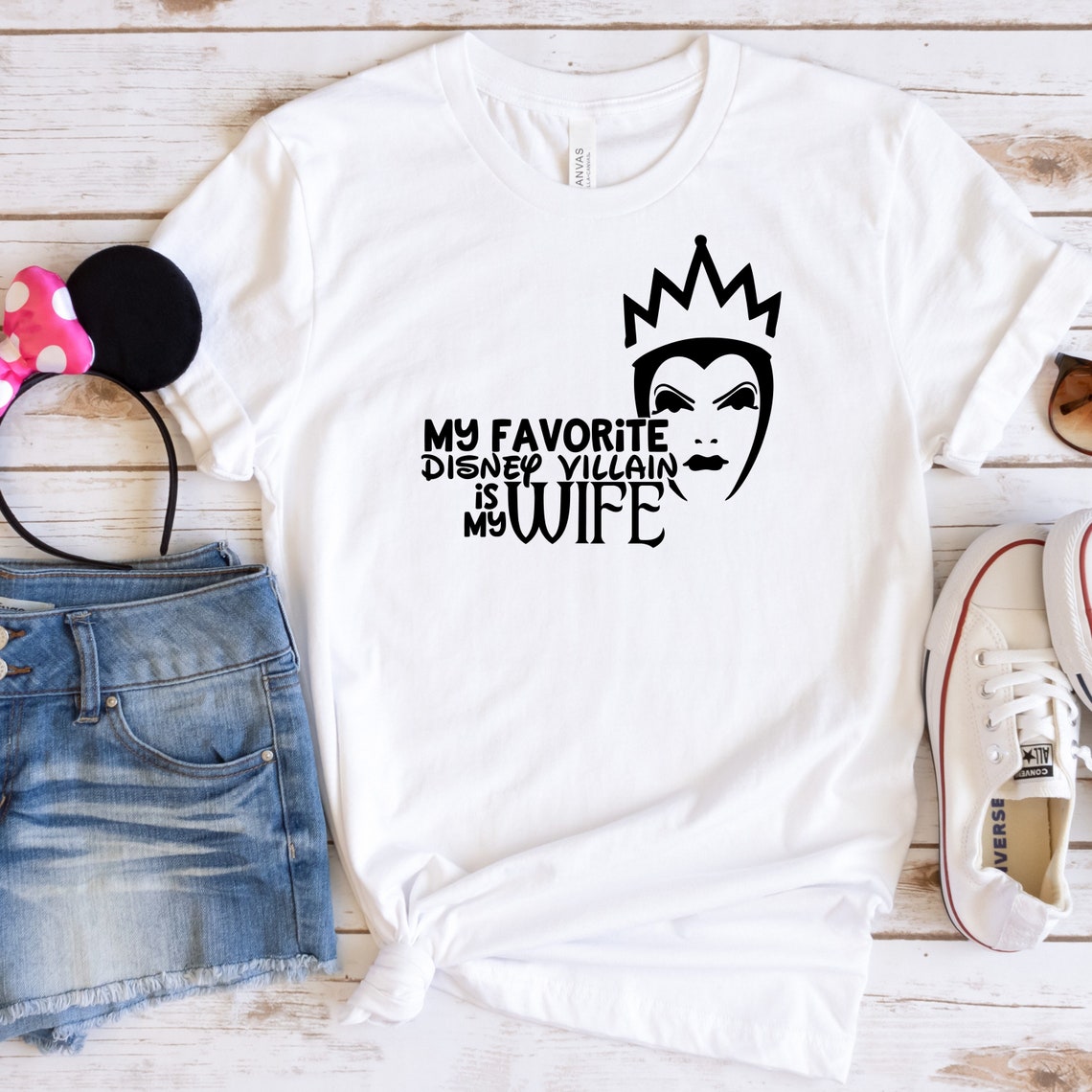 My Favorite Disney Villain is My Wife Shirt Evil Queen Shirt - Etsy