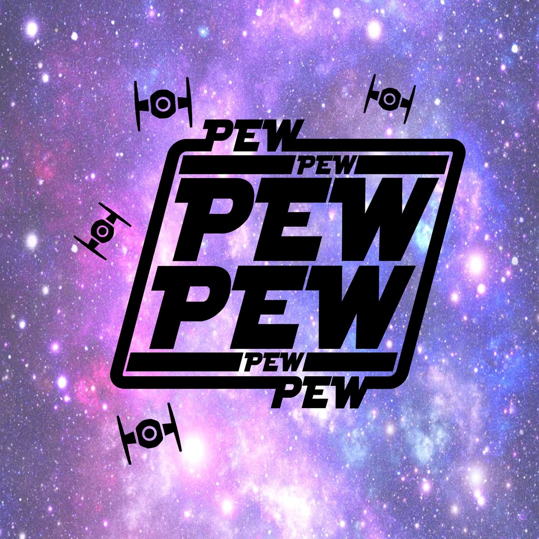 Pew Pew Pew Decal, Star Wars Decal, Funny Star Wars Decal, Pew Pew - Etsy