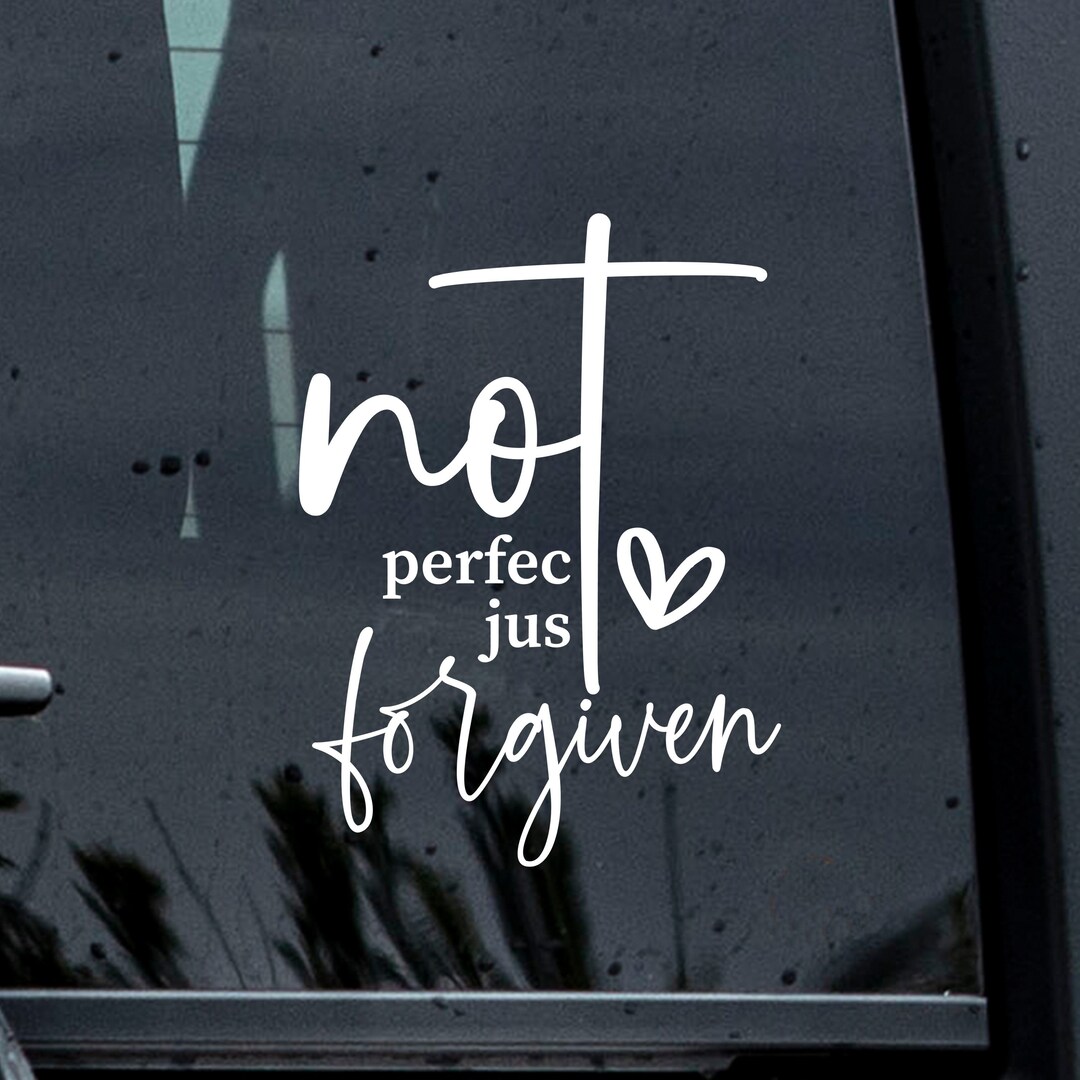 Not Perfect Just Forgiven Cross Decal, Christian Decal, God Car Decal ...