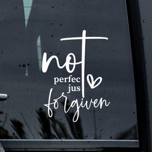 Not Perfect Just Forgiven Cross Decal, Christian Decal, God Car Decal ...