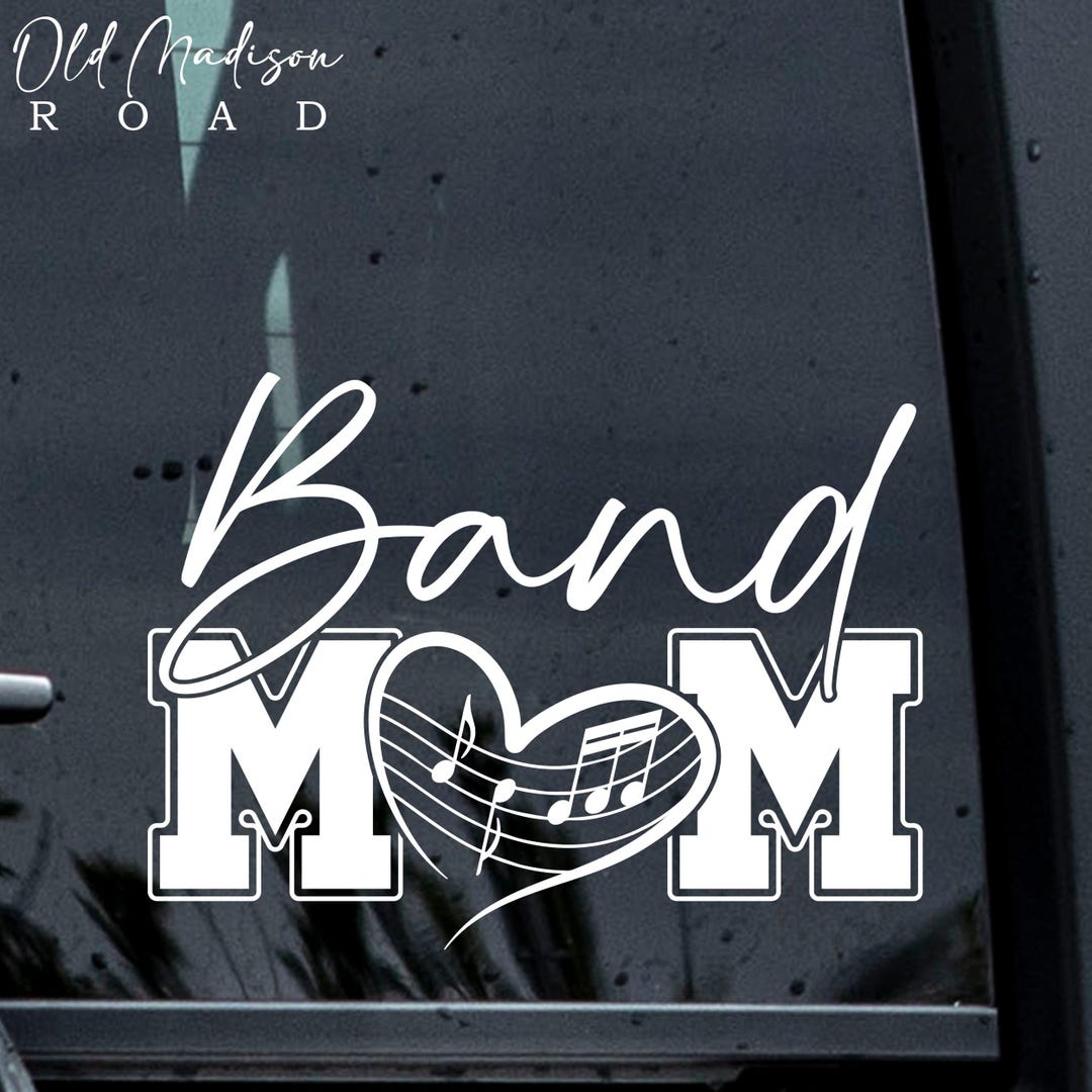 Band Mom Decal - Band Decal - School Band Decal - Mom Decal - Truck ...