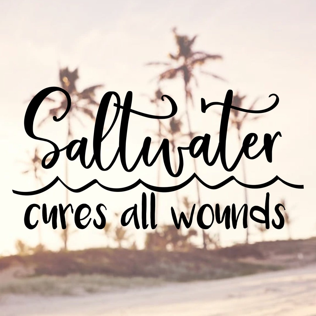 Saltwater Cures All Wounds, Glitter Vinyl Decal, Beach Car Decal ...