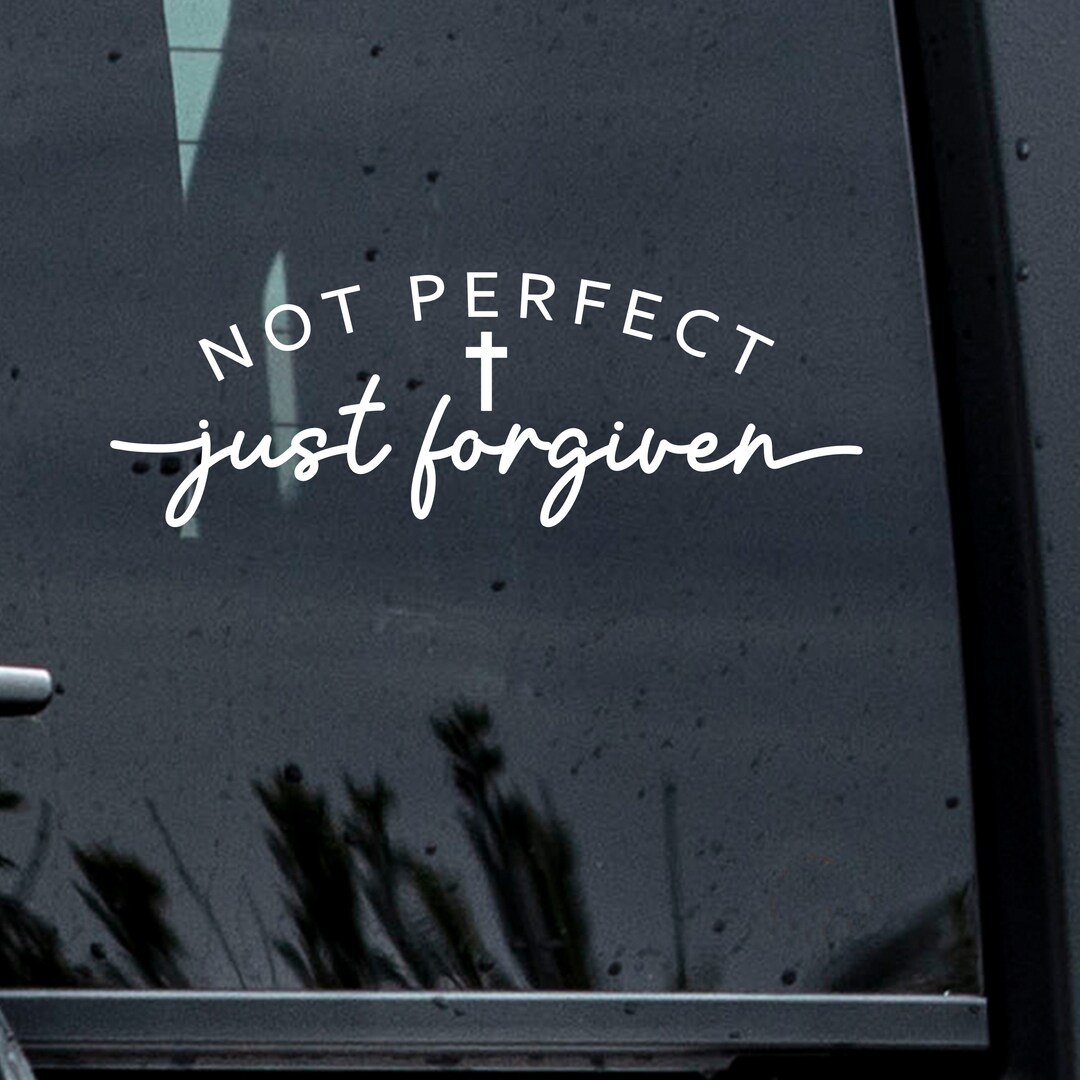 Not Perfect Just Forgiven Cross Decal, Christian Decal, God Car Decal ...