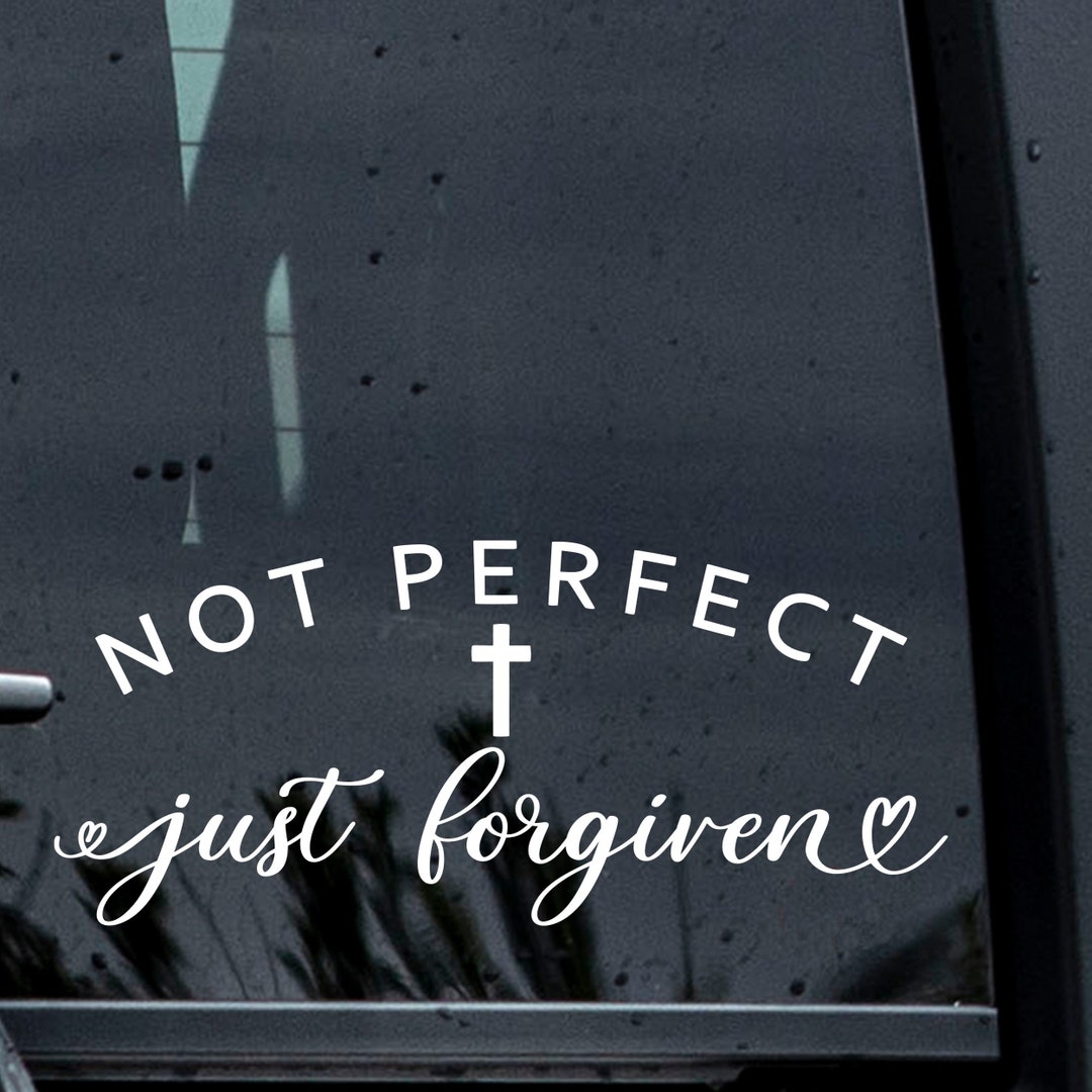 Not Perfect Just Forgiven Cross Decal, Christian Decal, God Car Decal ...