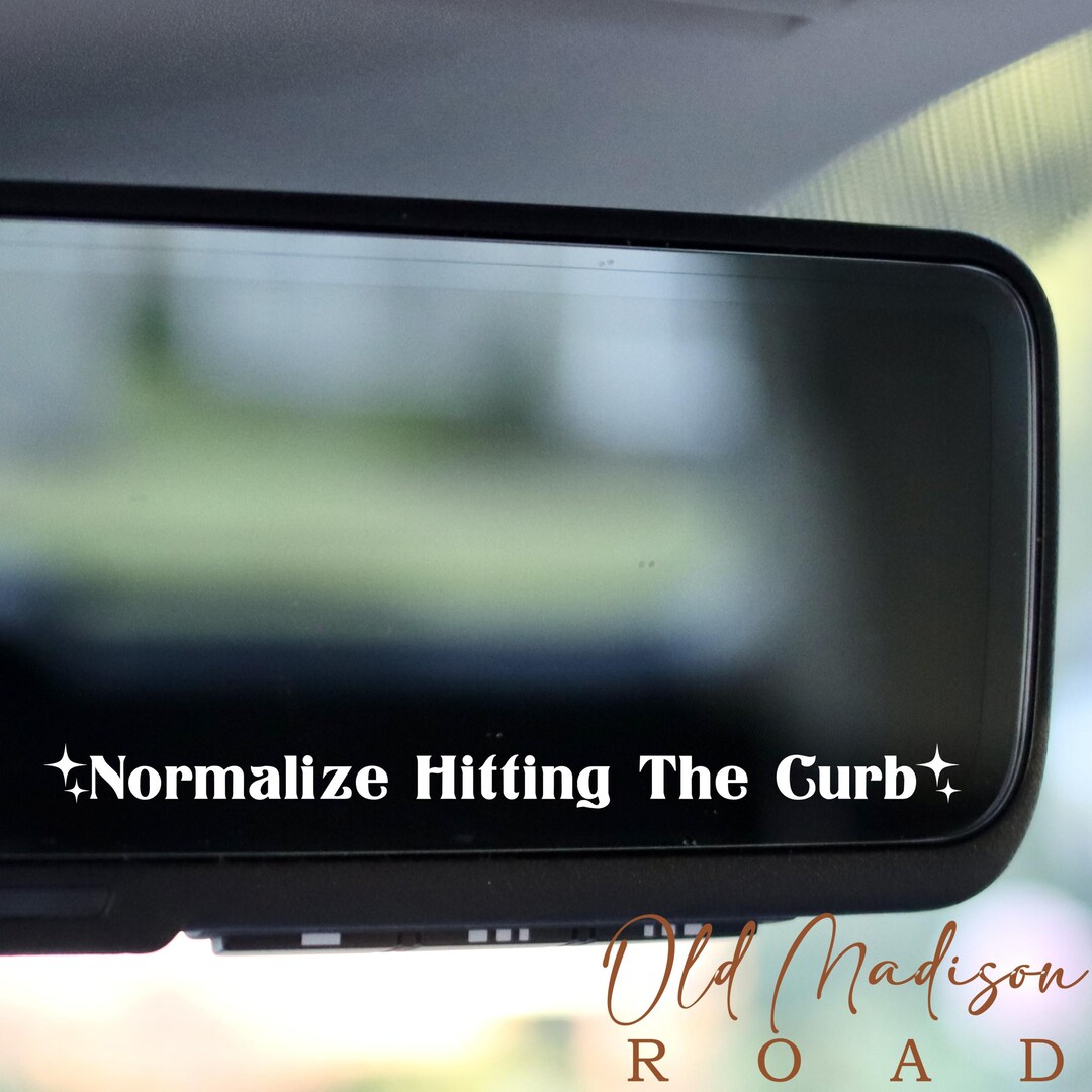 Normalize Hitting the Curb Decal - Rearview Mirror Decal - Car Decal ...