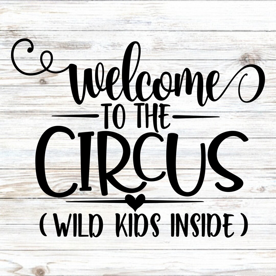 Welcome to the Circus Decal, Window Decal, Welcome Sign Decal, DIY Sign ...