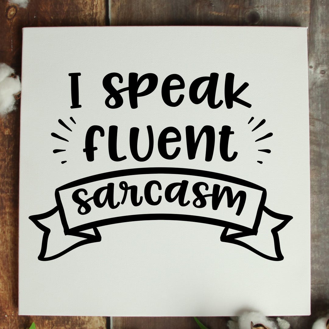 Snarky Decal - I Speak Fluent Sarcasm Decal - Sarcastic Decal - Truck ...