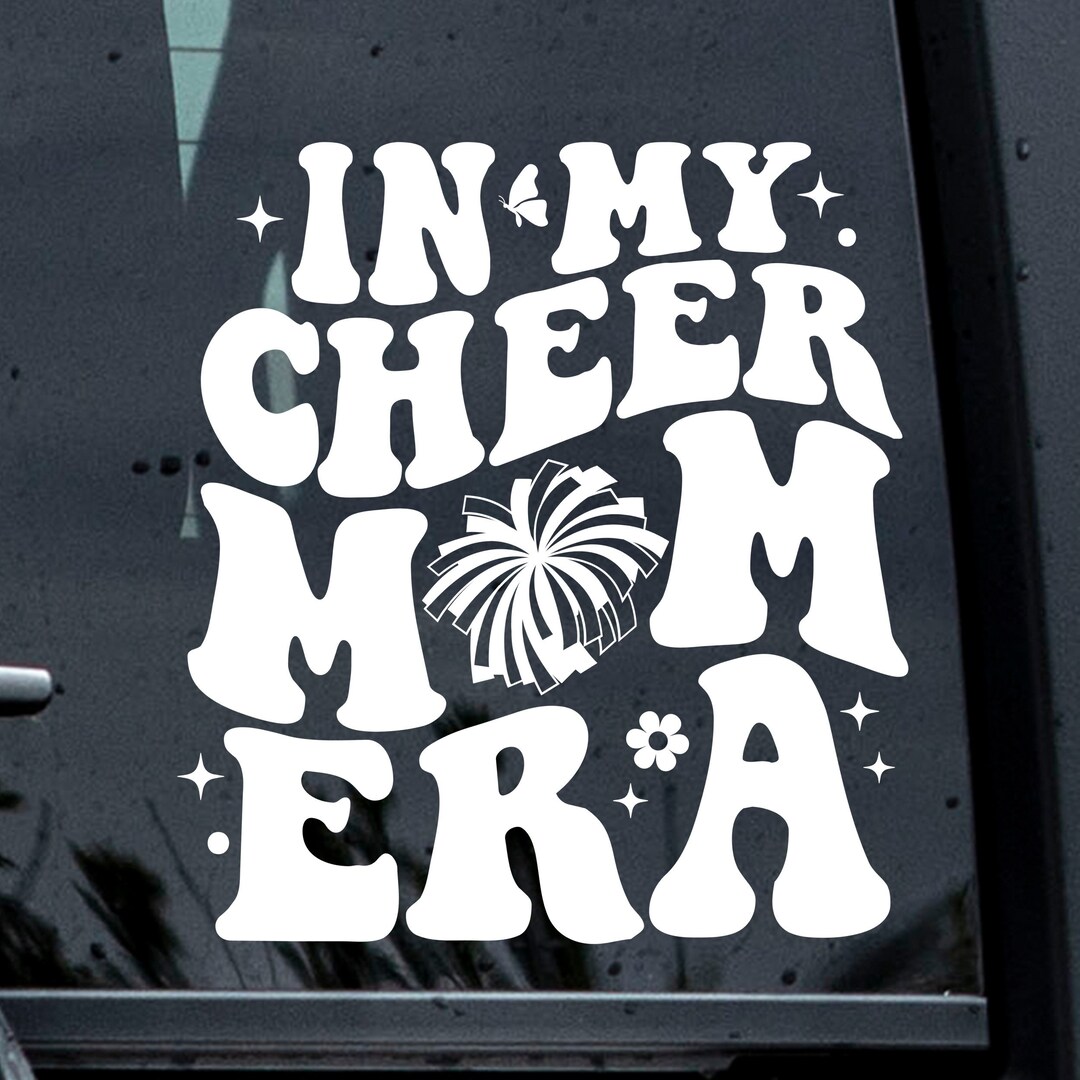 In My Cheer Mom Era Decal, Cheer Mom, Cheer Decal, Vinyl Decal, Laptop Decal, Personalized Decal ...