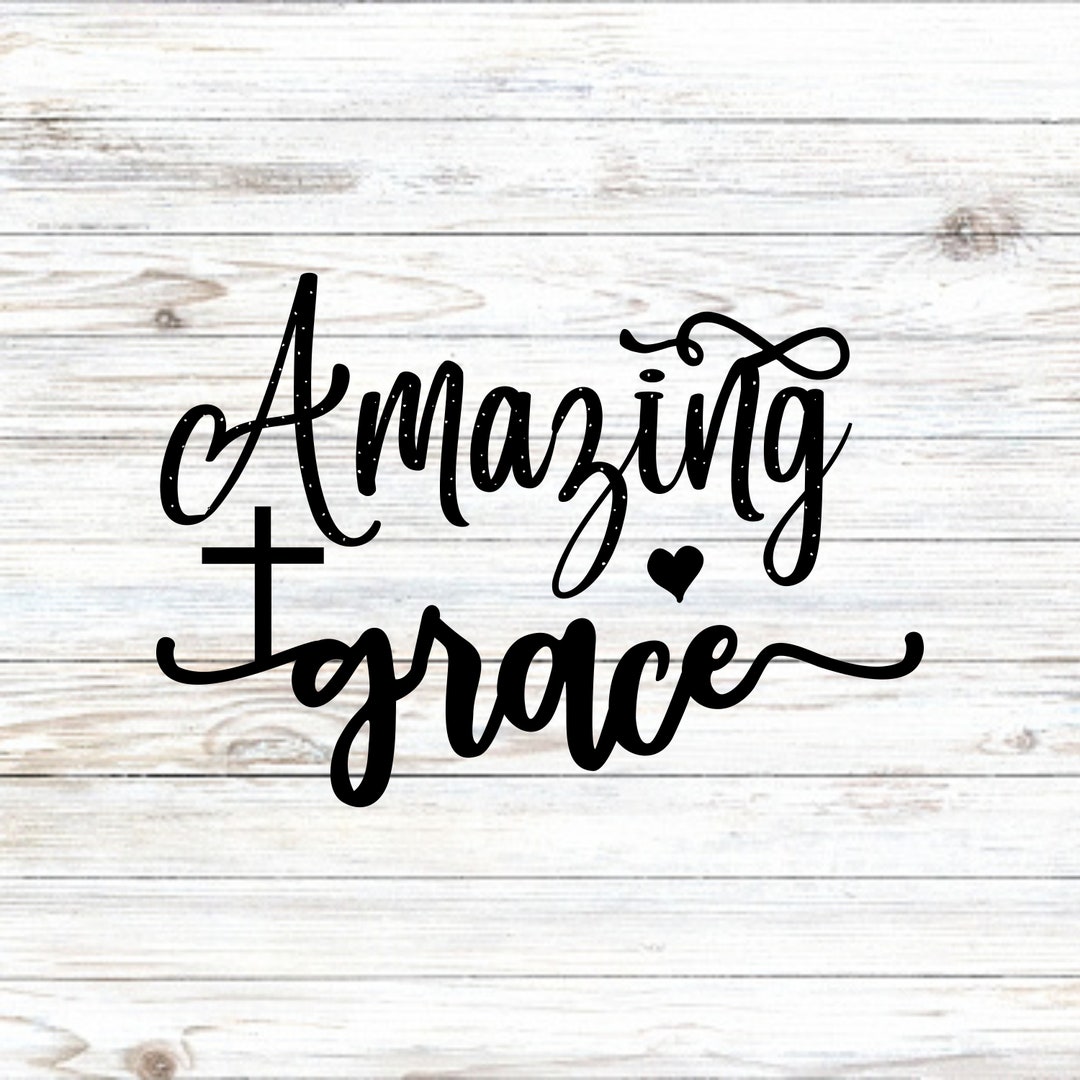 Amazing Grace Decal, Jesus Decal, Christian Decal, God Car Decal ...
