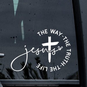 Jesus the Way Decal, Cross Decal, Christian Decal, God Car Decal ...