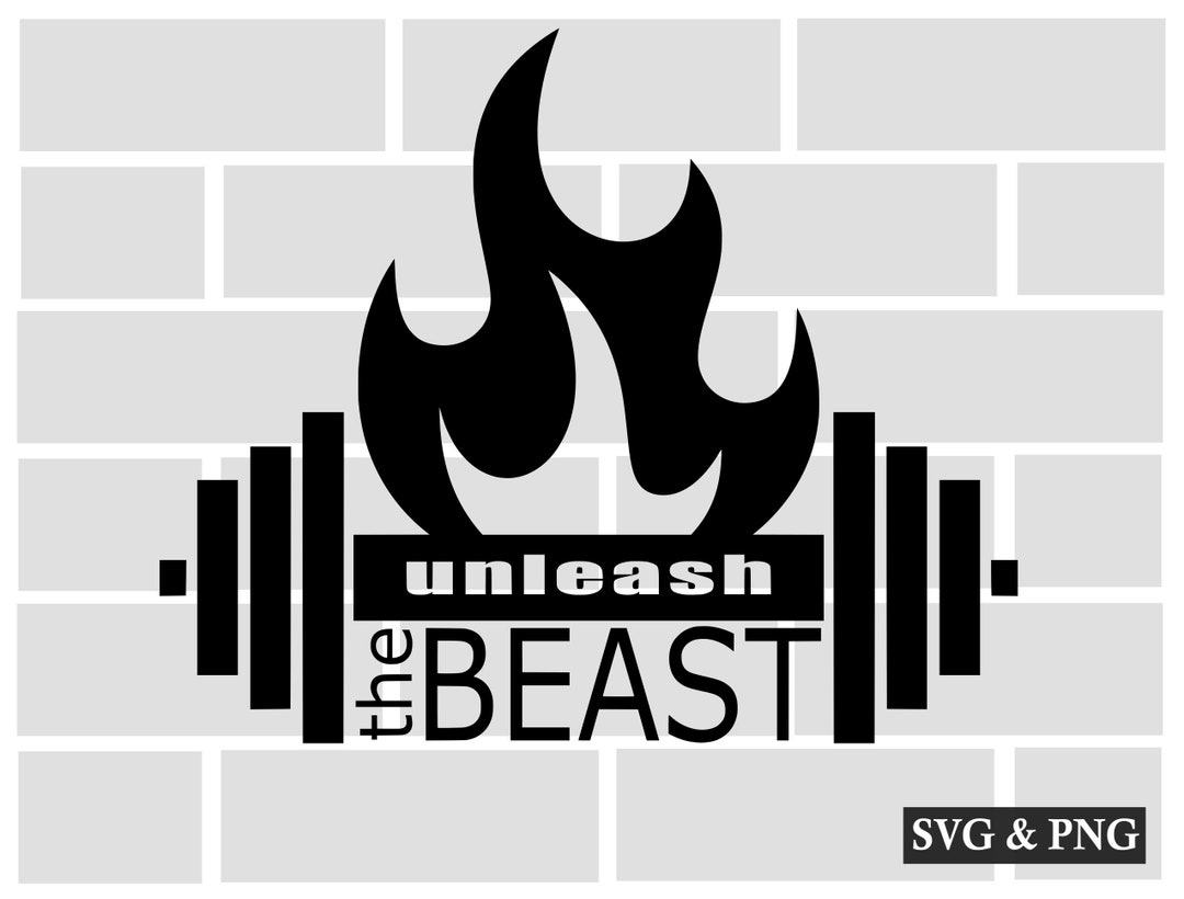 Unleash the Beast Svg Workout Motivation Svg Fitness Logo Workout Tank ...