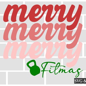Merry Fitmas SVG Christmas Workout SVG Holiday Fitness SVG Kettlebell ...
