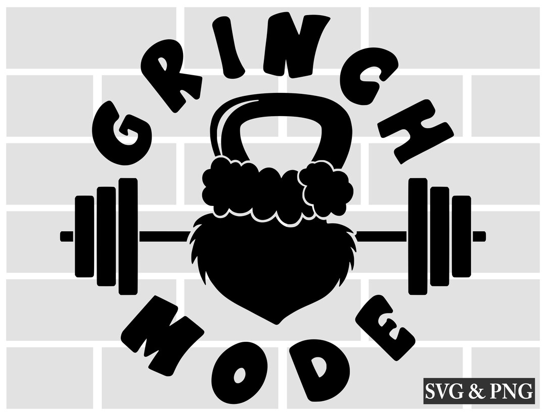 Grinch Mode SVG Grinch Fitness SVG Merry Fitmas SVG Christmas Workout ...
